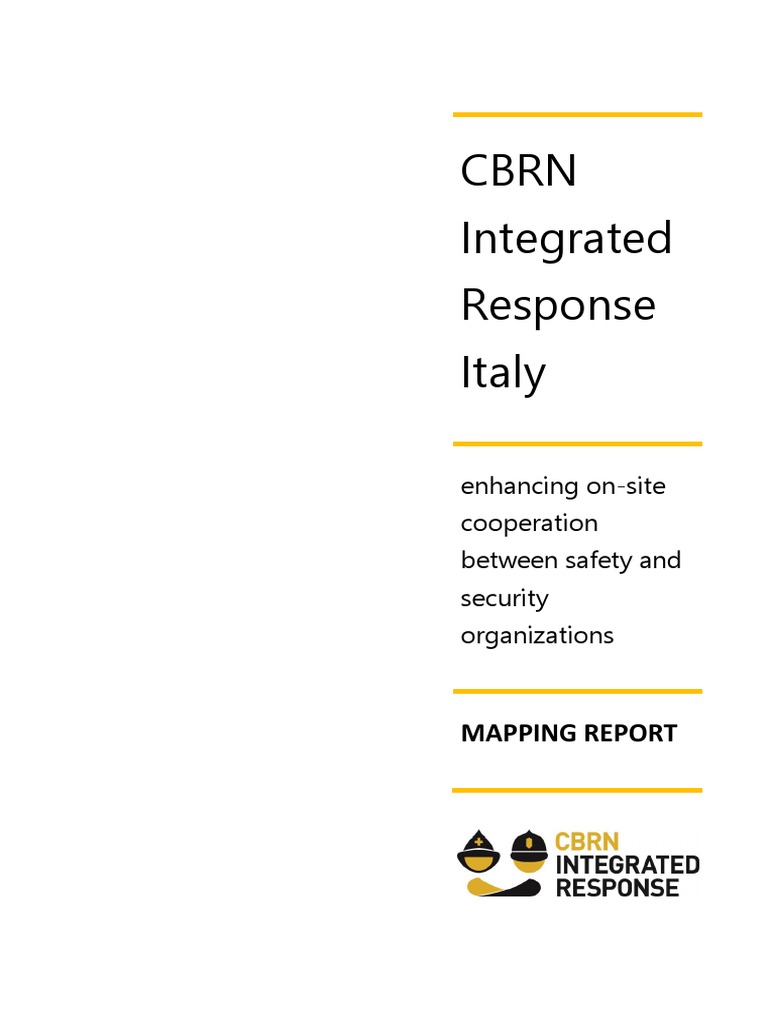 CBRN Integrated Response Italy: Enhancing On Site Cooperation Between ...
