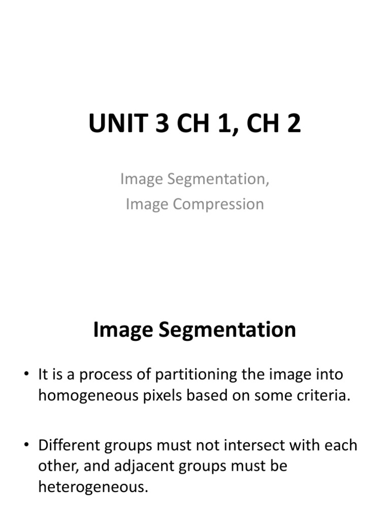 DIP UNIT 3 (Segment, Compress) | PDF | Data Compression | Image Segmentation