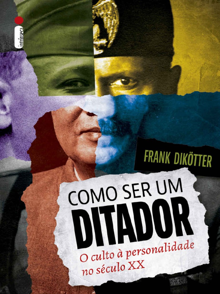 Frank Dikötter - Como Ser Um Ditador | PDF | Benito Mussolini | Fascismo