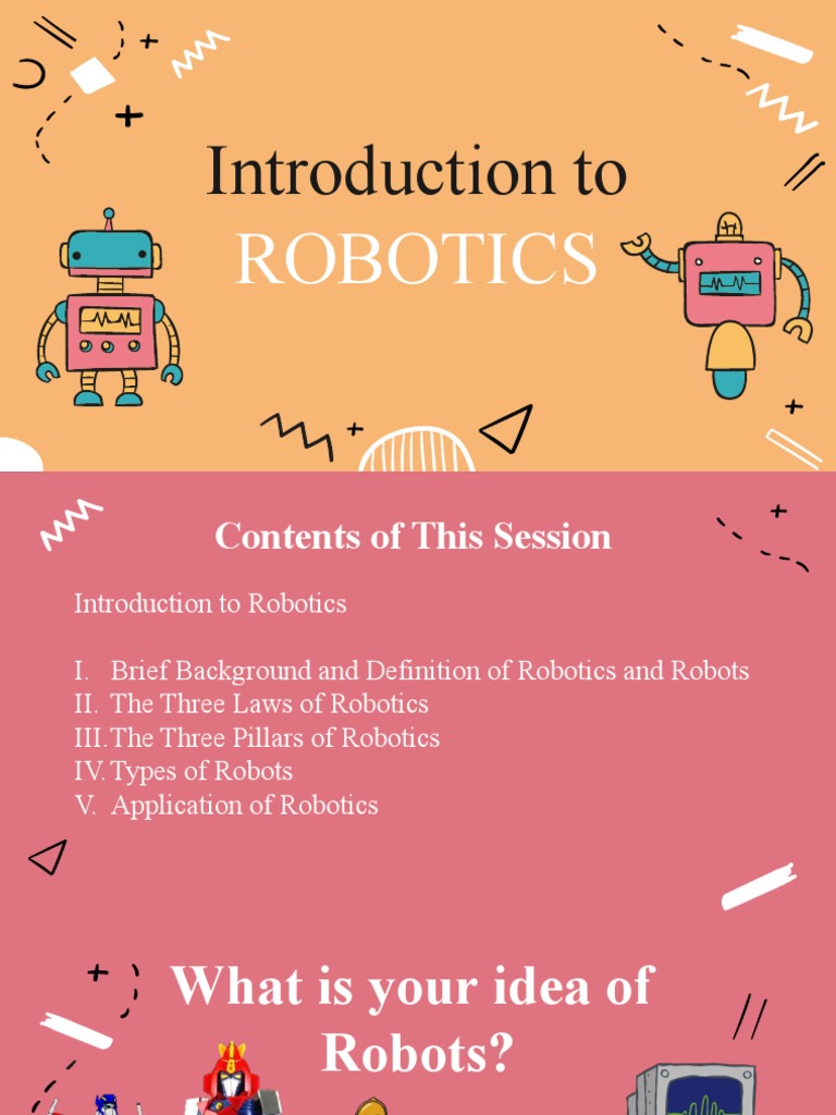 An Introduction to Robotics: The Three Pillars, Types, and Applications | PDF | Robot | Robotics