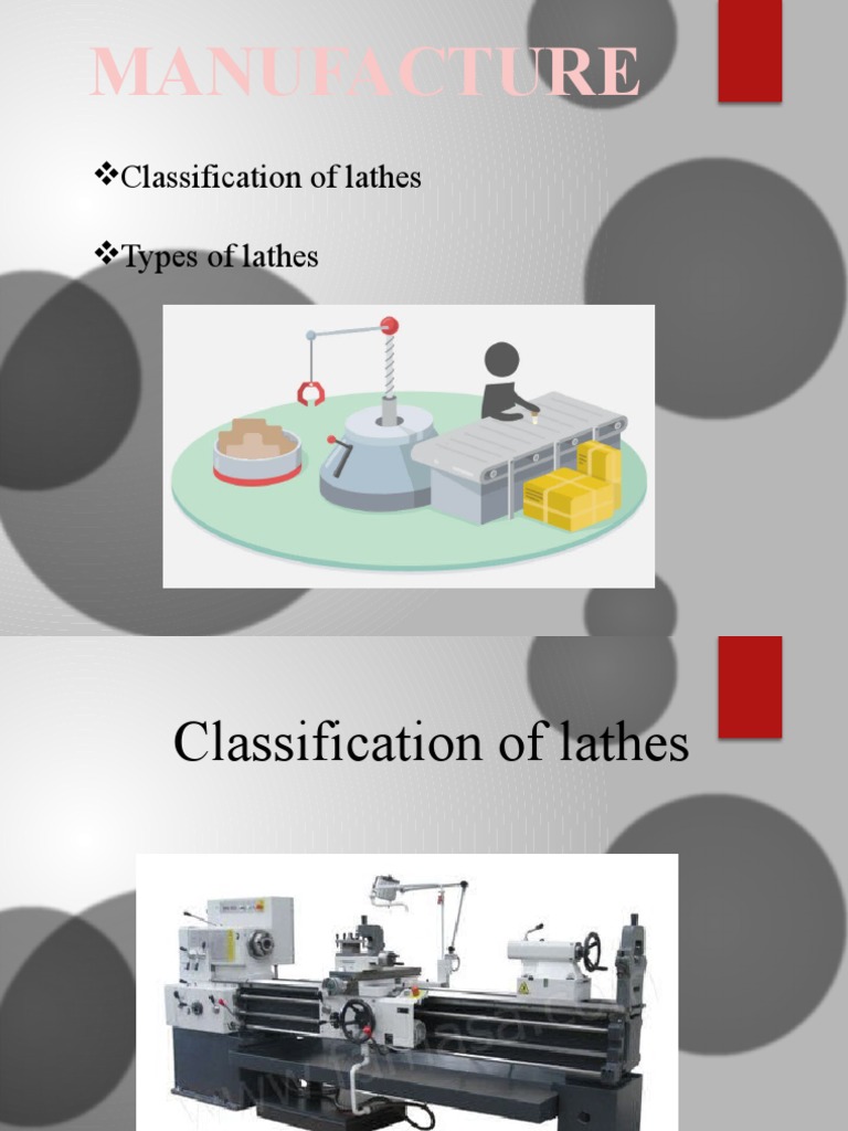 Types and Classification of Lathes | PDF | Metalworking | Equipment