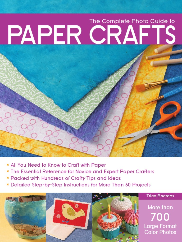 Paper Craft: The Complete Photo Guide To | PDF | Paint | Acrylic Paint