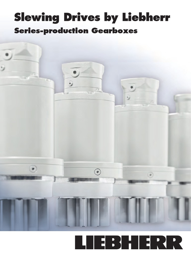 Liebherr Slewing Drives Overview | PDF | Gear | Engineering