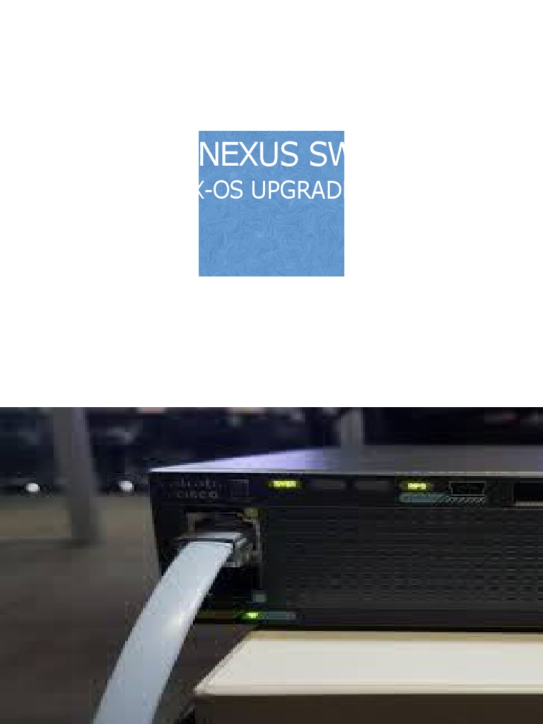 Cisco Nexus NX-OS Upgrade Guide | PDF
