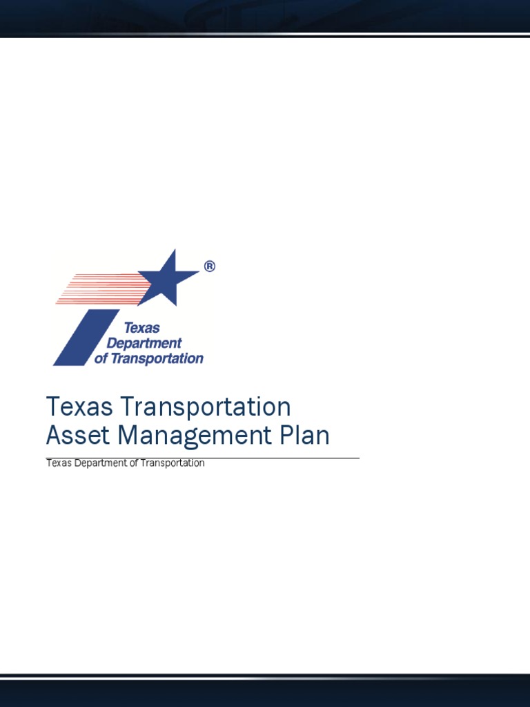 Texas Transportation Asset Plan | PDF | Risk Management | Federal ...