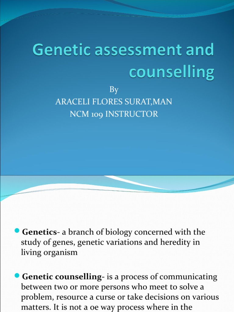 Genetic Assessment and Counseling | PDF | Genetics | Diseases And Disorders
