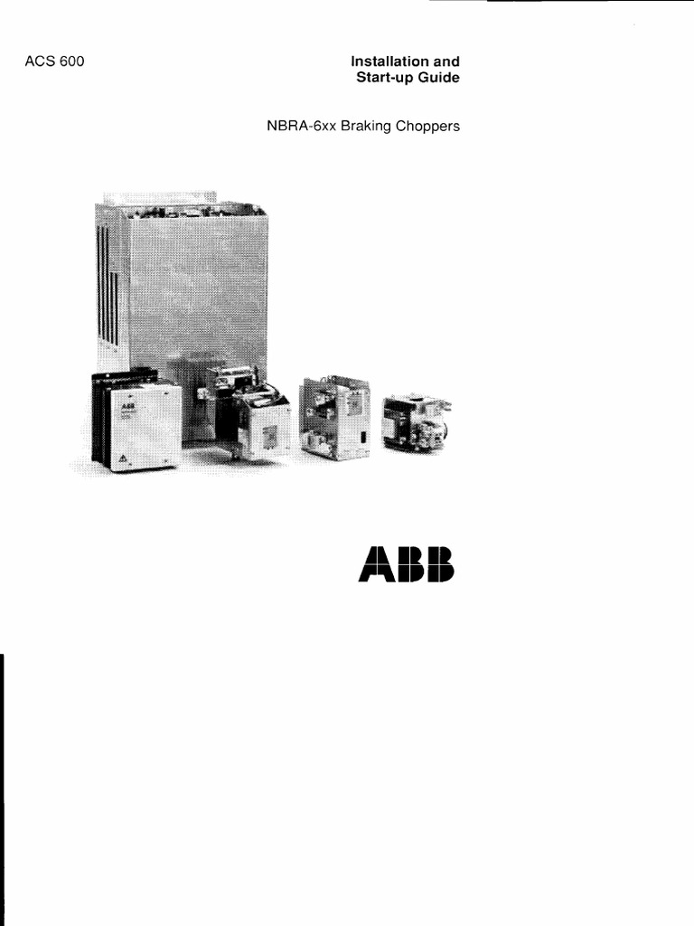 ACS 600 Installation and Start-Up GuideNBRA-6XX Braking Choppers | PDF ...