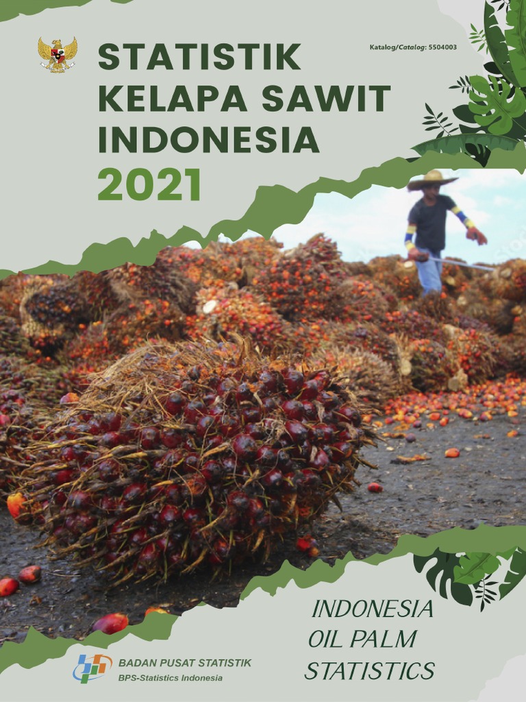 Statistik Kelapa Sawit Indonesia 2021 | PDF