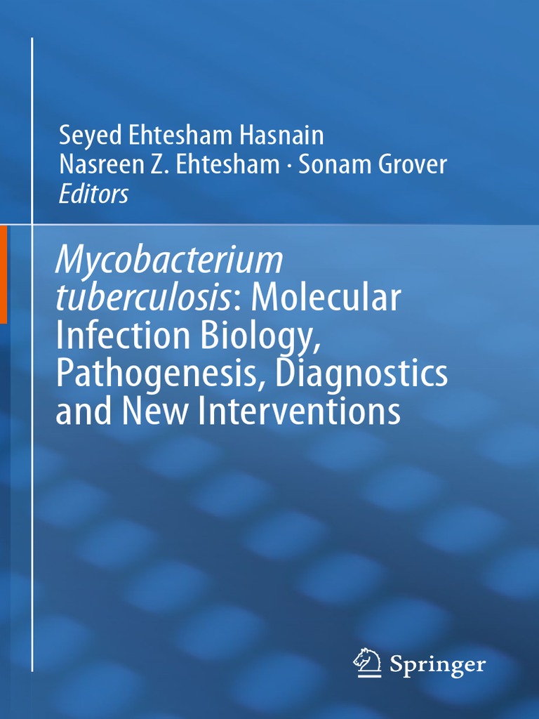 Mycobacterium Tuberculosis: Molecular: Infection Biology, Pathogenesis ...