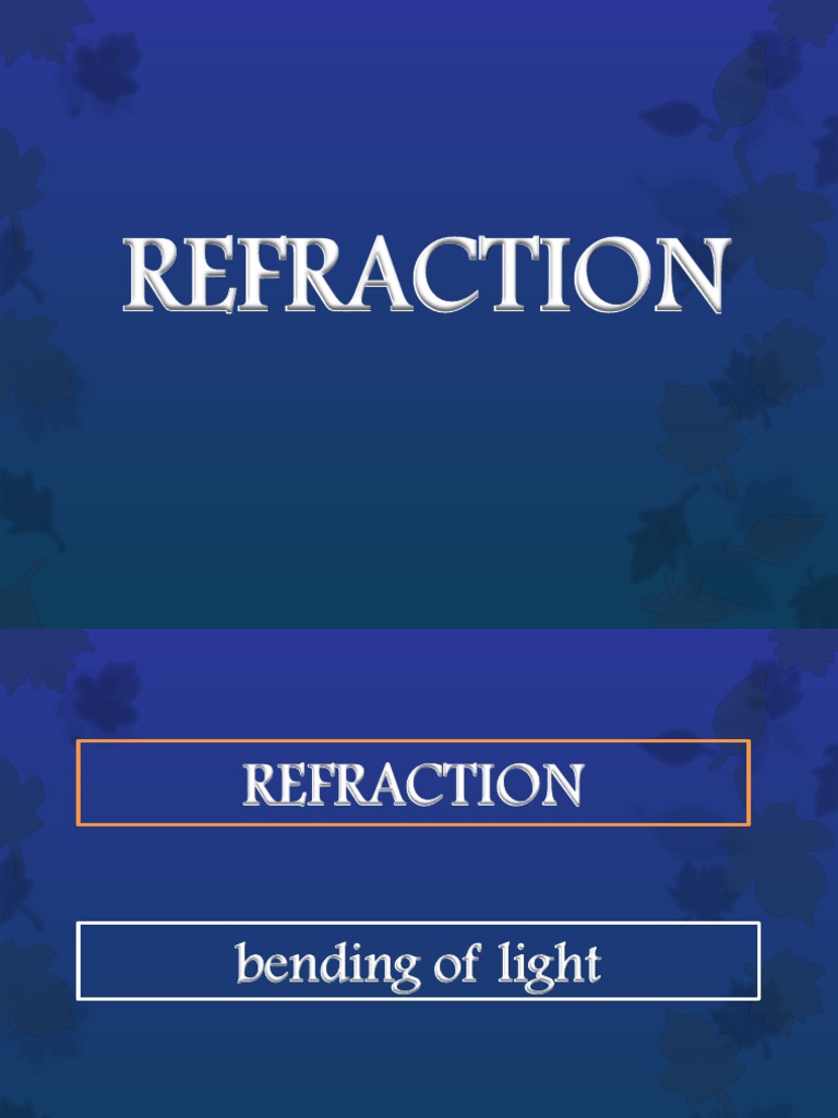 Refraction | PDF | Refraction | Optics Refraction | PDF | Refraction | Optics
