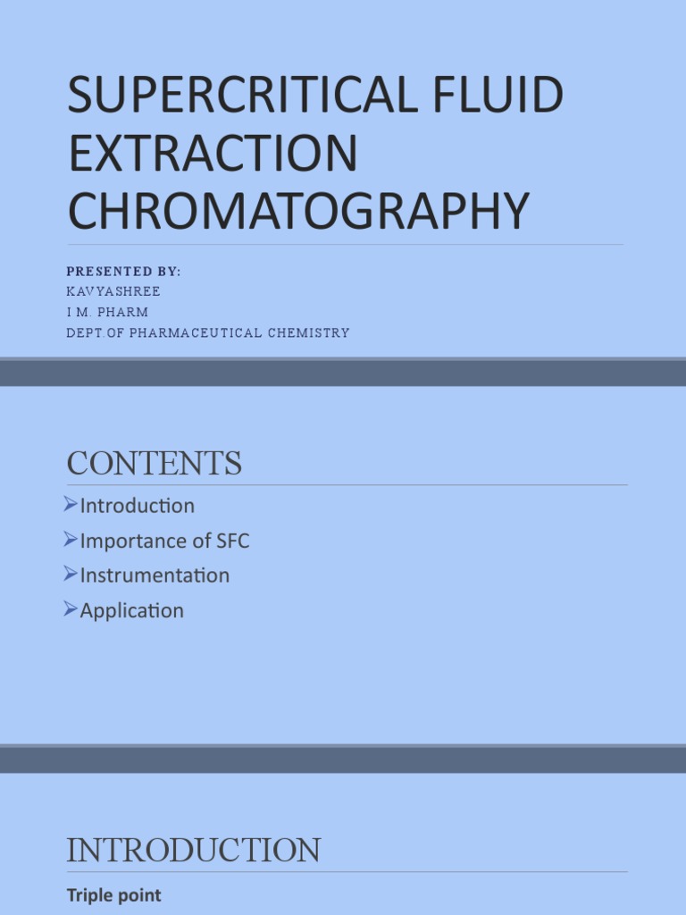 Supercritical Fluid Extraction Chromatography: Presented by | PDF | Supercritical Fluid ...