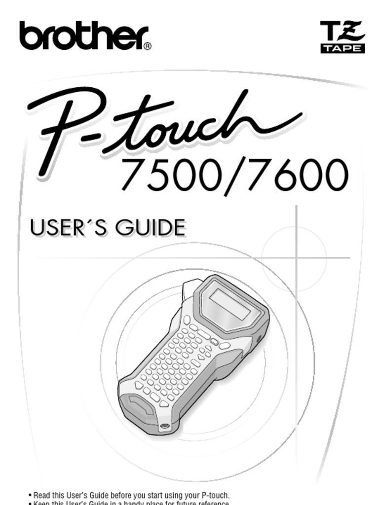 Brother P Touch 7600 User Guide | PDF | Battery Charger | Battery ...