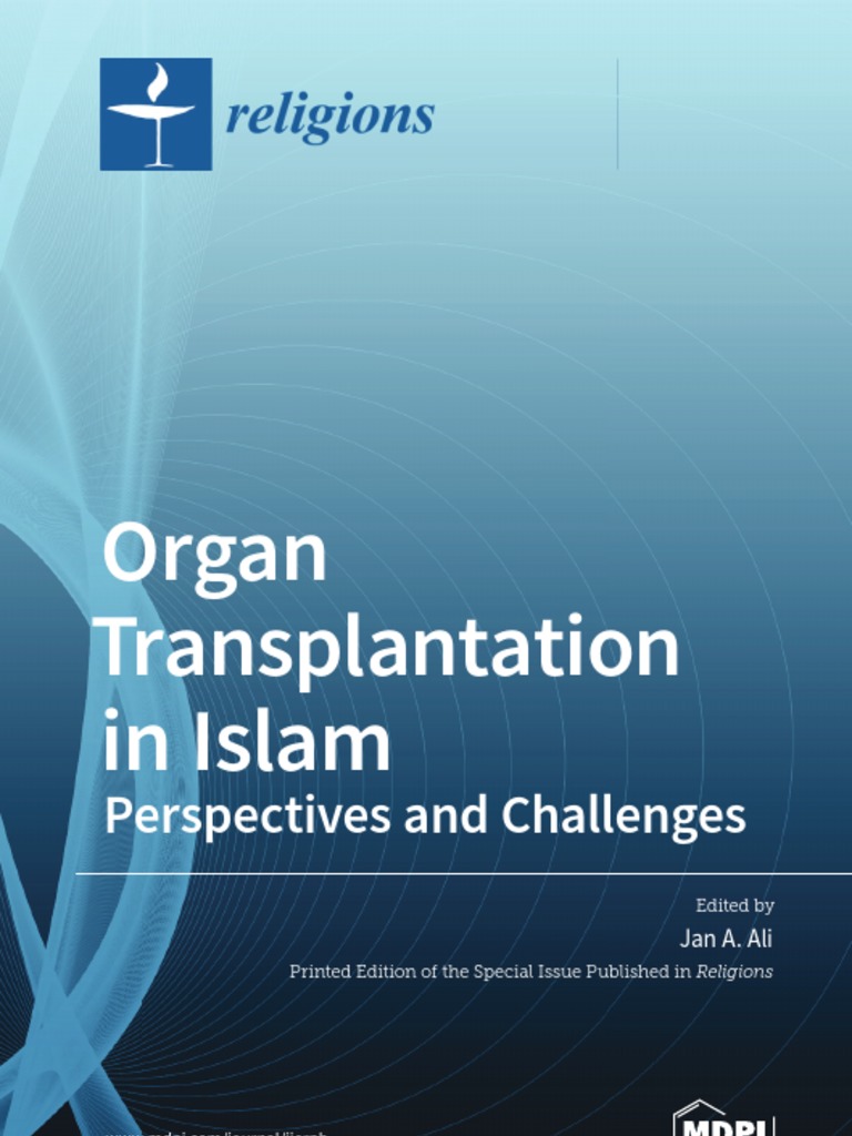 Organ Transplantation in Islam Perspectives and Challenges | PDF ...