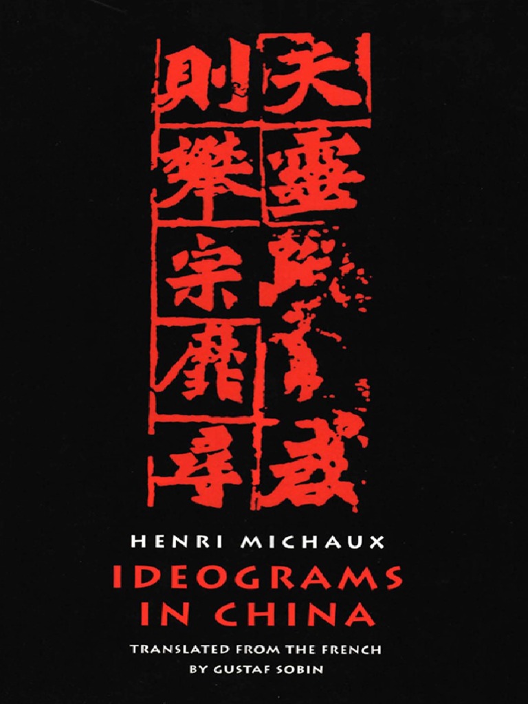 Henri Michaux Ideograms in China New Directions - 2013 | PDF | Chinese Characters