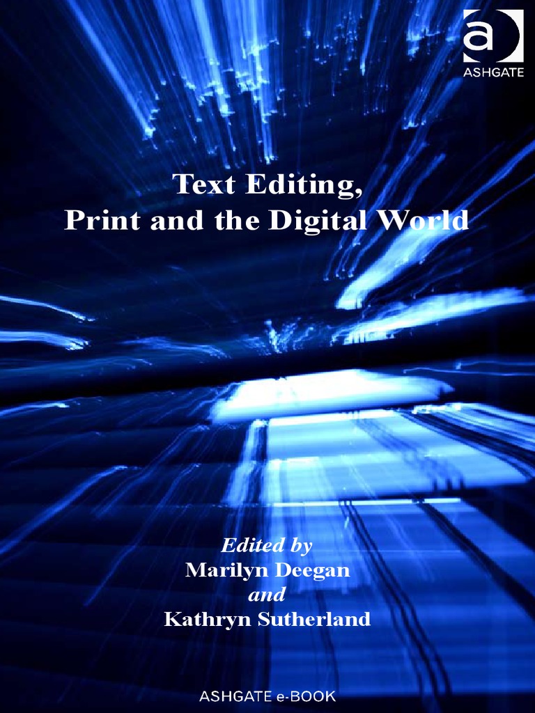 (Digital Research in The Arts and Humanities) Marilyn Deegan, Kathryn Sutherland - Text Editing ...