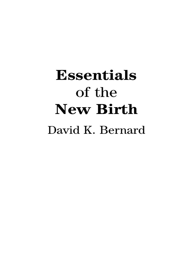 Essentials of The New Birth - David Bernard | PDF | Baptism | Born Again