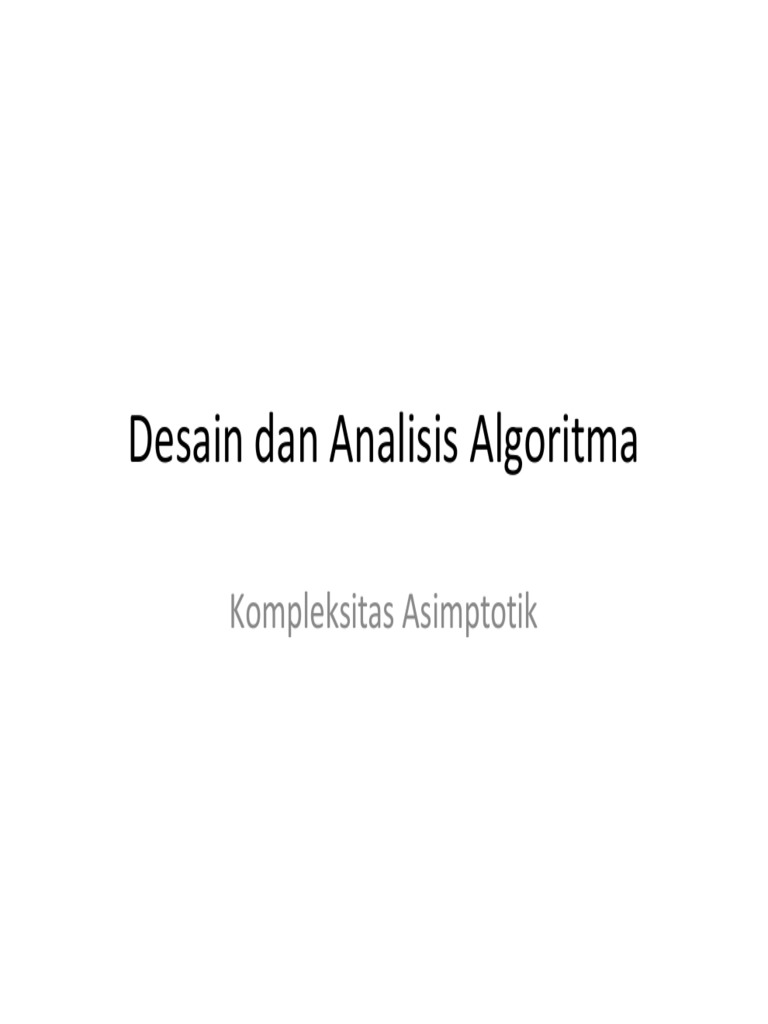 Analisis Kompleksitas Asimptotik Algoritma | PDF | Sains & Matematika ...