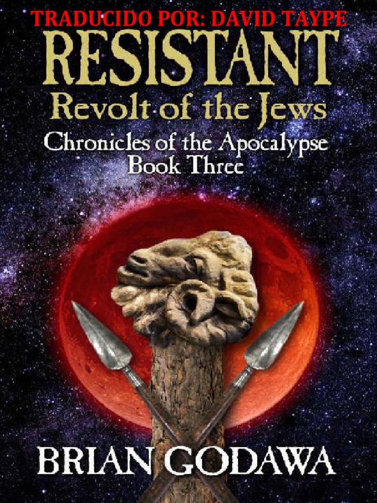 Brian Godawa Cronicas de Apocalipsis 3 Resistencia de Los Judios | PDF