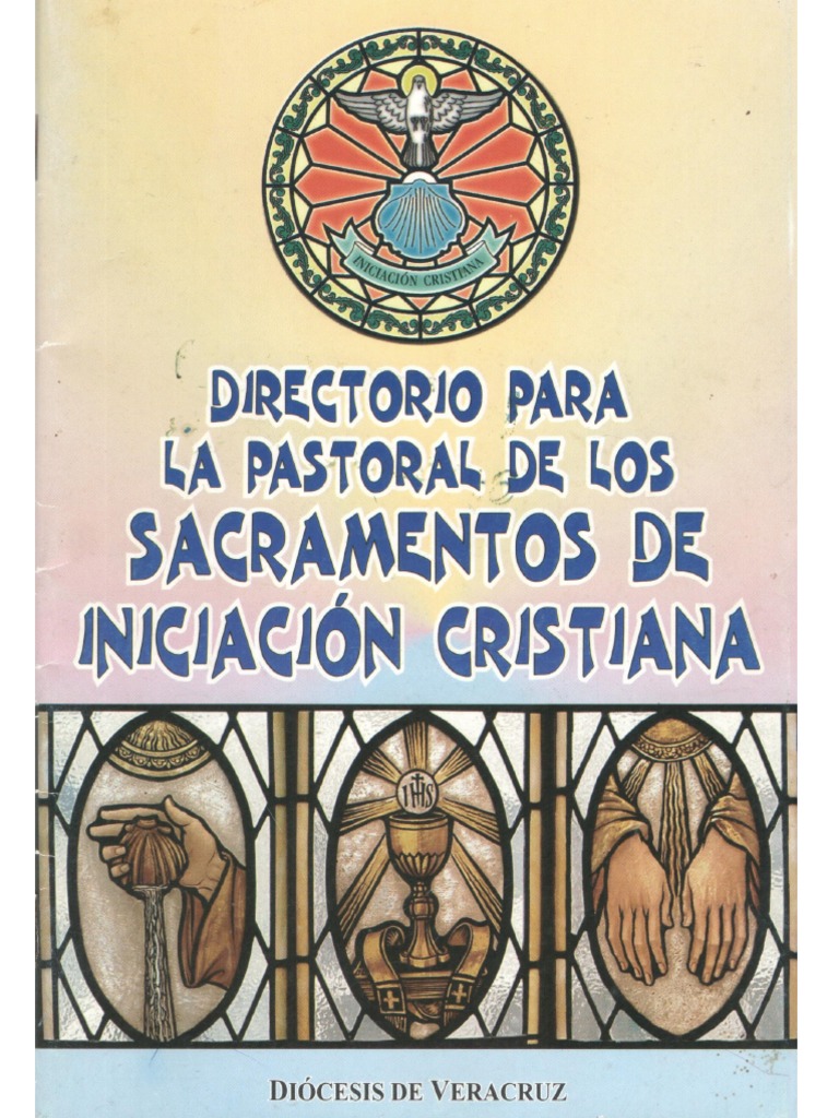 Directorio para La Pastoral de Los Sacramentos de Iniciación Cristiana ...