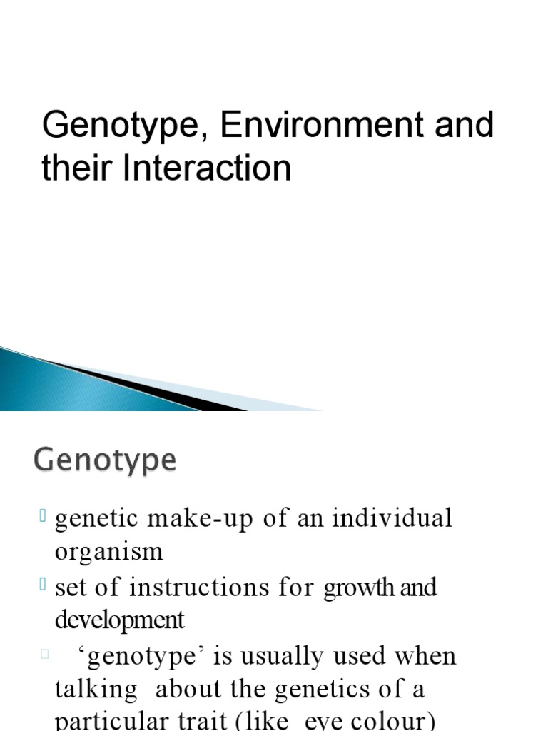 Lesson 2 Genotype Environment and Their Interaction 1 | PDF | Genetic ...