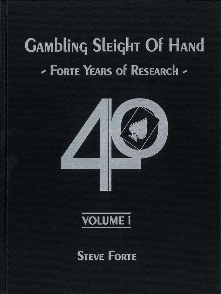 Gambling Sleight of Hand Volume One (Steve Forte) | PDF | Magic ...