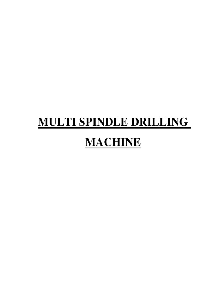 Multi Spindl Drilling Machine | PDF | Drill | Belt (Mechanical)