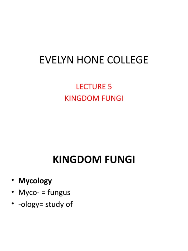 Evelyn Hone College Lecture 5 2022 Fungi Kingdom | PDF | Fungus | Yeast