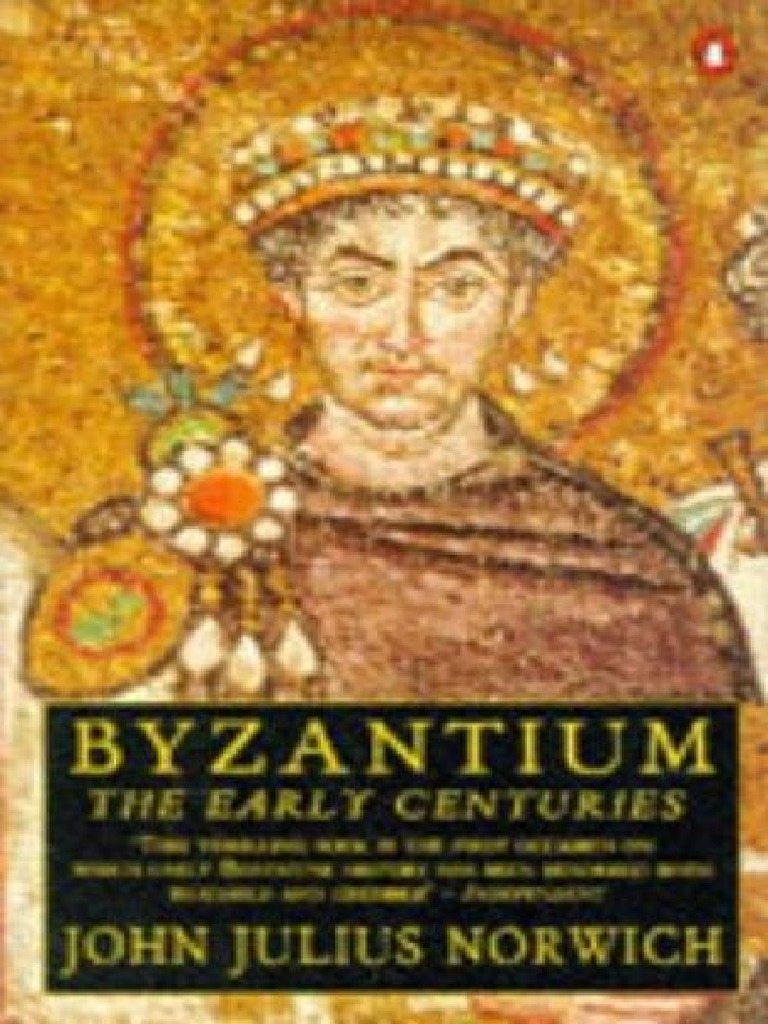 OceanofPDF Com The Early Centuries Byzantium 01 John Julius Norwich ...