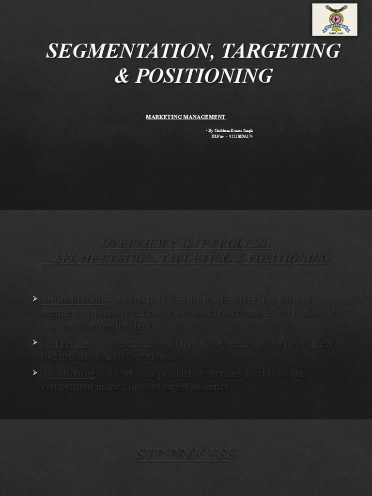 Segmentation, Targeting & Positioning | PDF | Marketing | Market Segmentation