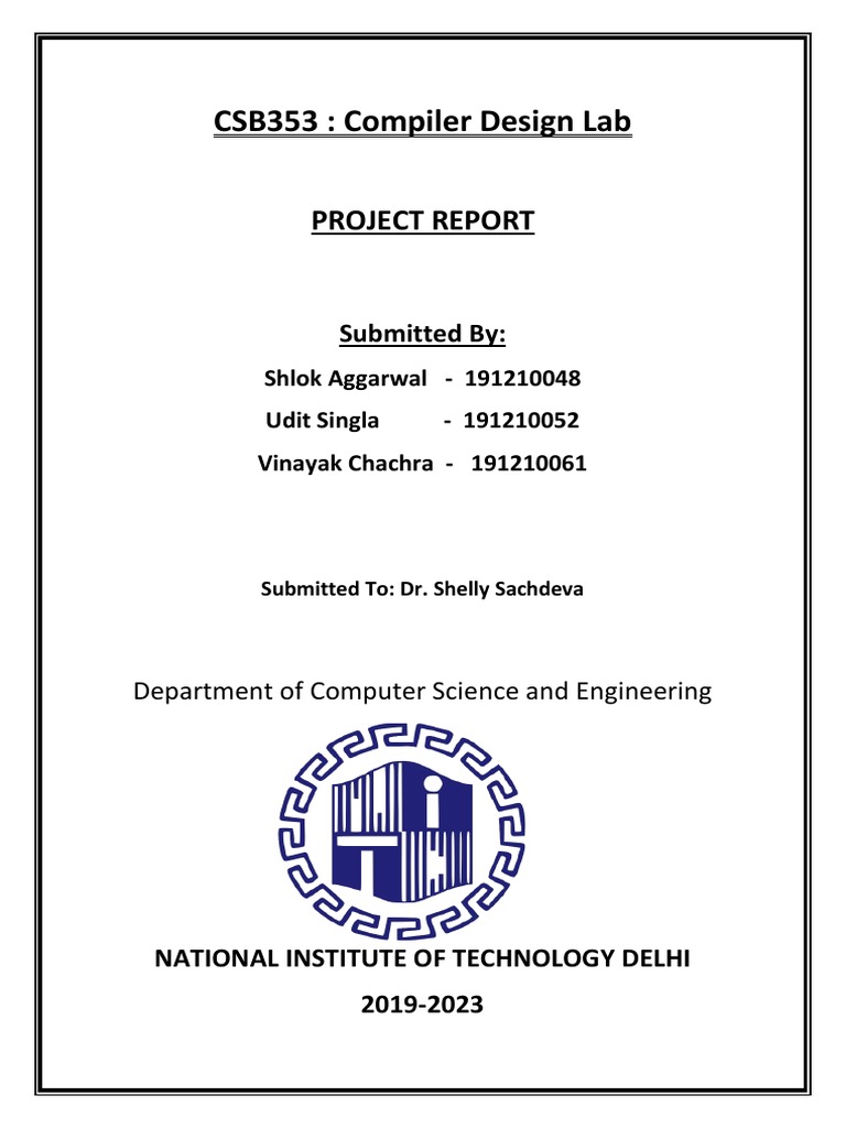 CSB353: Compiler Design Lab: Project Report | PDF | Parsing | Compiler