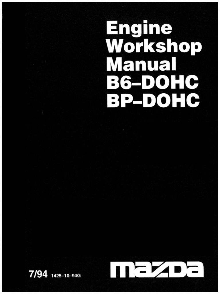 Mazda b6 Dohc BP Dohc Engine Workshop Manual | PDF