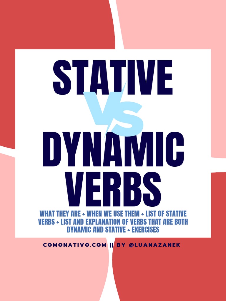 Stative Vs Dynamic Verbs | PDF | Verb | Grammatical Tense
