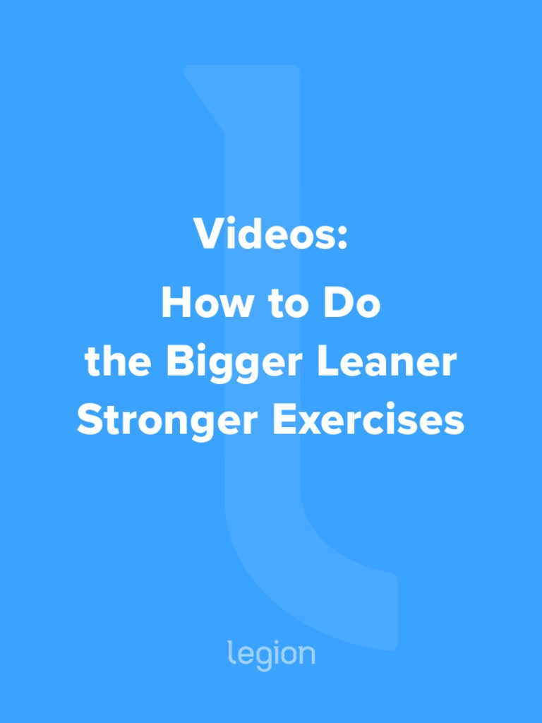 The Bigger Leaner Stronger Exercise Demonstration Videos | PDF ...