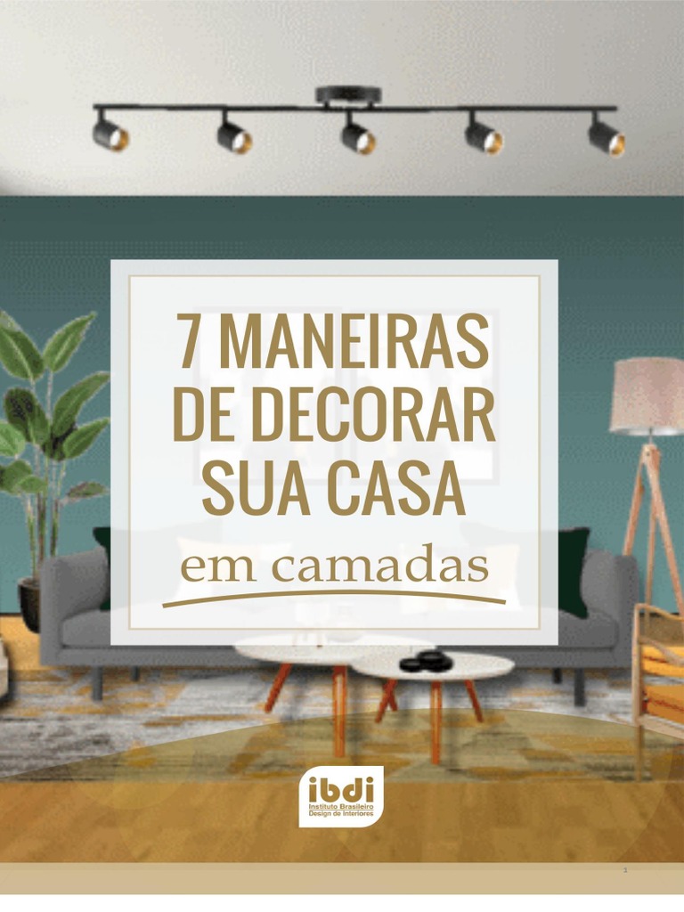 Sete estratégias para decorar ambientes por meio de camadas e ...