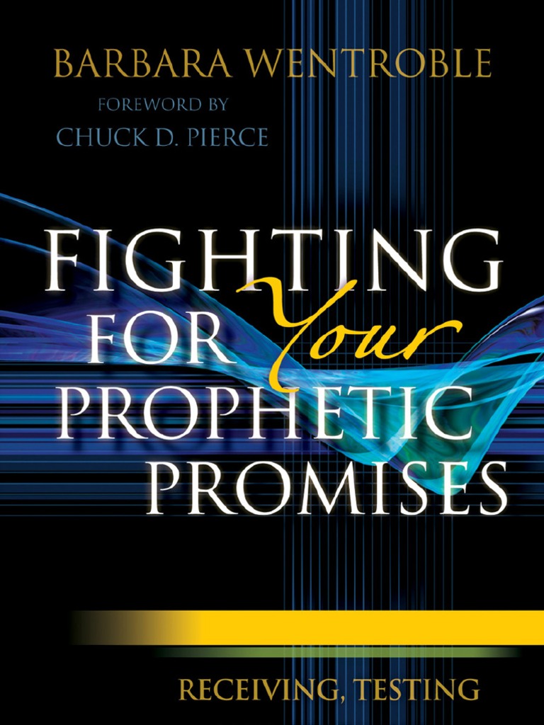 Fighting For Your Prophetic Promises | PDF | Prophecy | Prophet