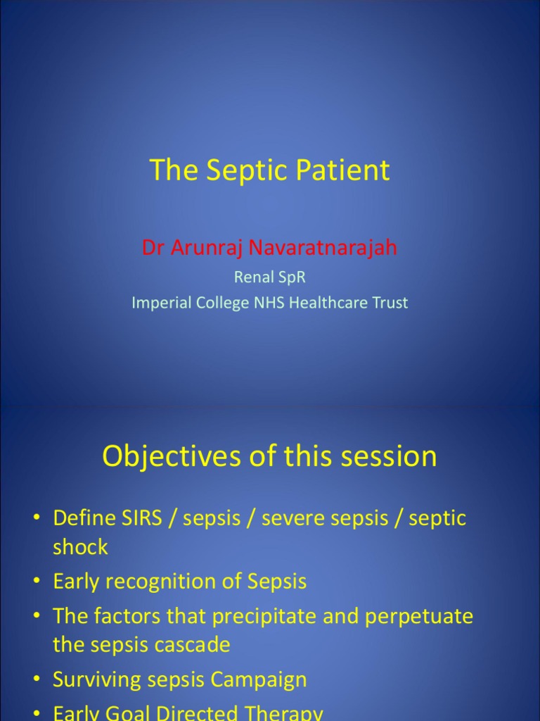 13.30 DR Arunraj Navaratnarajah - The Septic Patient | PDF | Sepsis ...