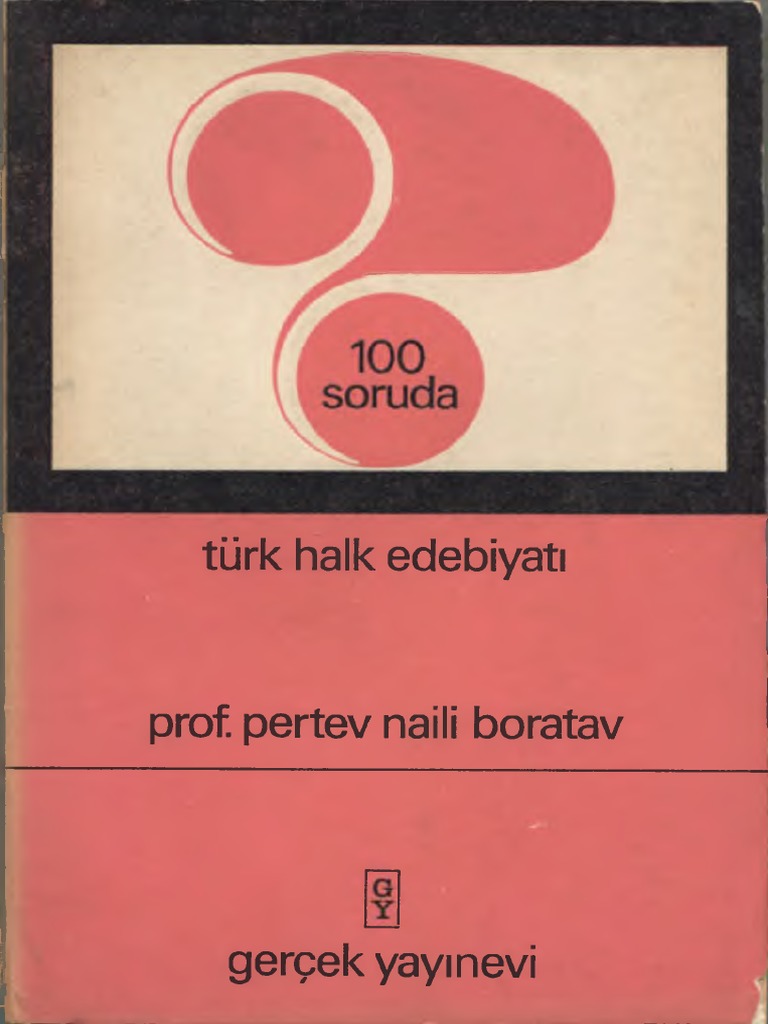 0978-Yuz Soruda Turk Xalq Edebiyati-Pertev Naili Boratav-1969-257s | PDF