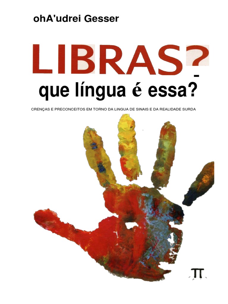Libras Que Lingua e Essa - Audrei Gesser | PDF | Linguagem de sinais | Surdez