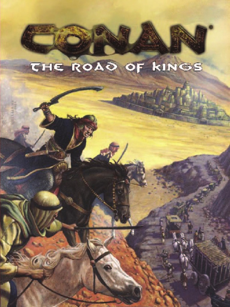 Conan RPG - The Road of Kings | PDF | Conan The Barbarian
