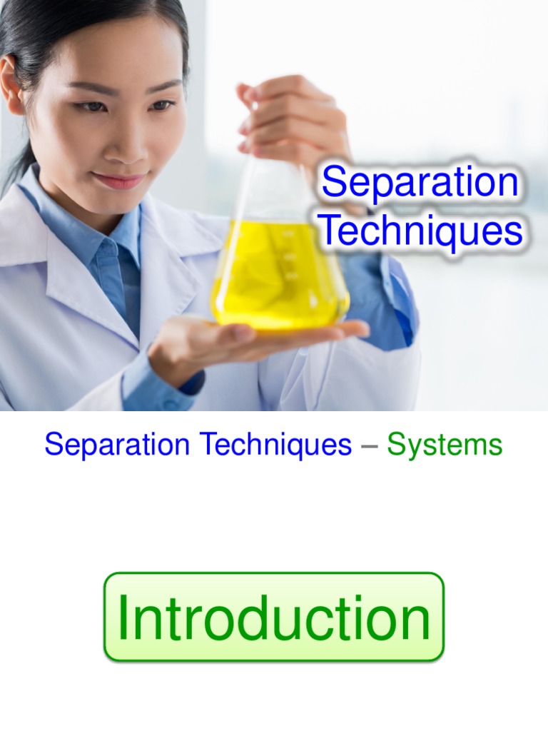 Understanding Separation Techniques: A Guide to Purifying Mixtures and ...