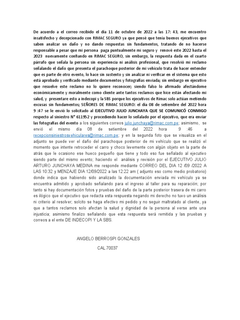 Reclamo insatisfecho contra Rimac Seguro por daños no reconocidos en vehículo a pesar de contar ...