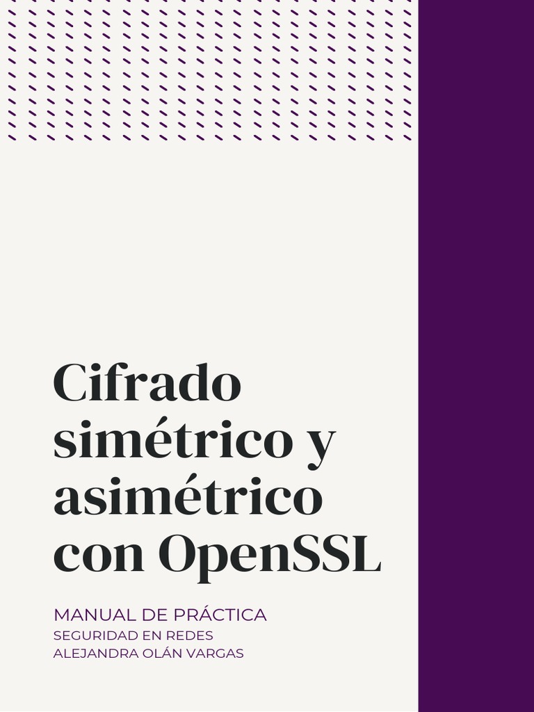 Manual de Práctica Cifrado Simétrico-Asimétrico OpenSSL | PDF | Clave (criptografía) | Criptografía