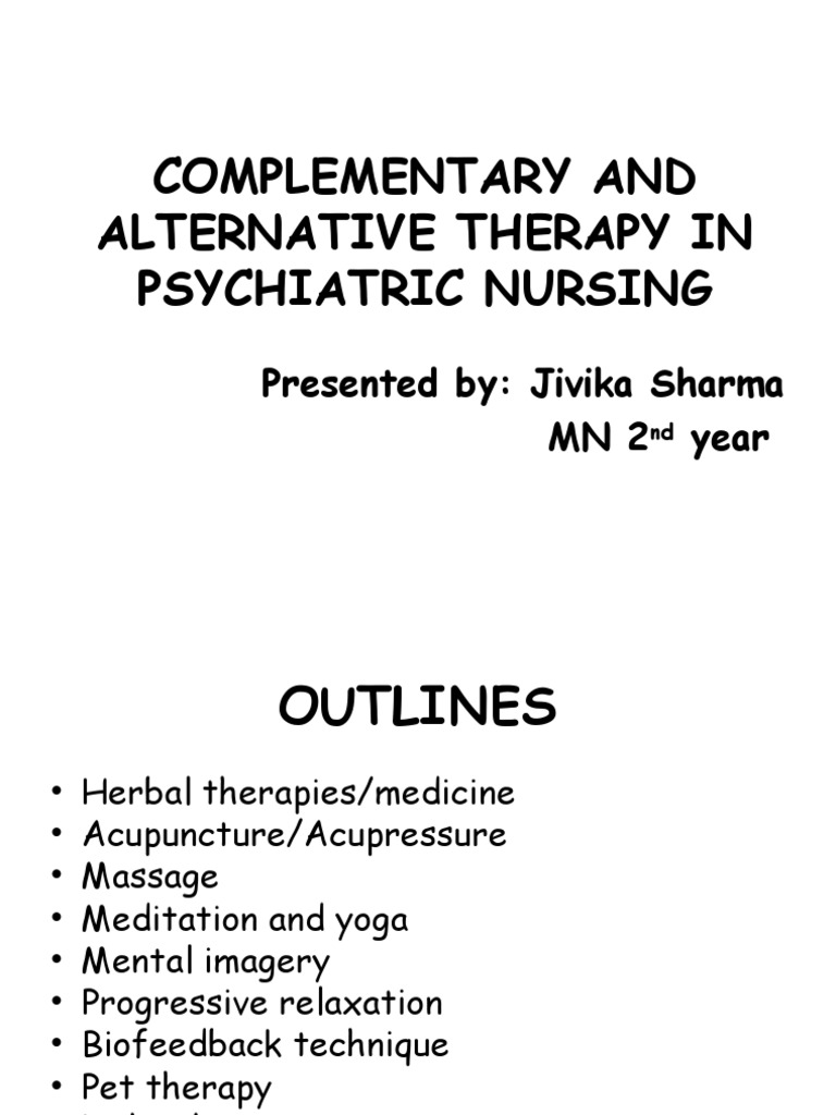 Complementary and Alternative Approaches to Mental Healthcare: An Overview of Therapies and ...