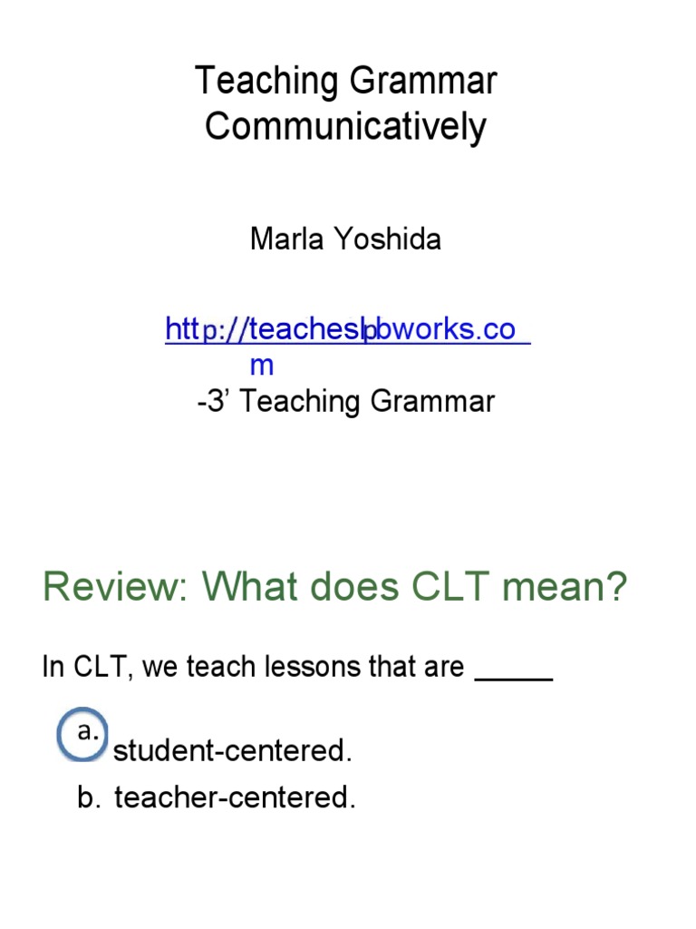 Teaching Grammar Communicatively: Marla Yoshida | PDF | Cognition ...