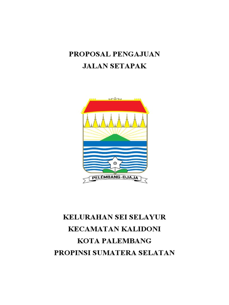 Proposal Pembangunan Jalan Setapak di Kelurahan Sei Selayur, Kecamatan ...