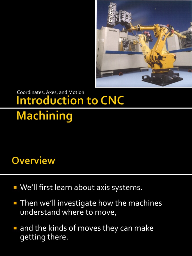 Lecture 8 Intro To CNC | PDF | Numerical Control | Cartesian Coordinate ...