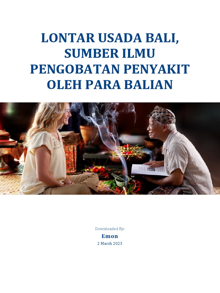 Lontar Usada Bali, Sumber Ilmu Pengobatan Penyakit Oleh para Balian | PDF