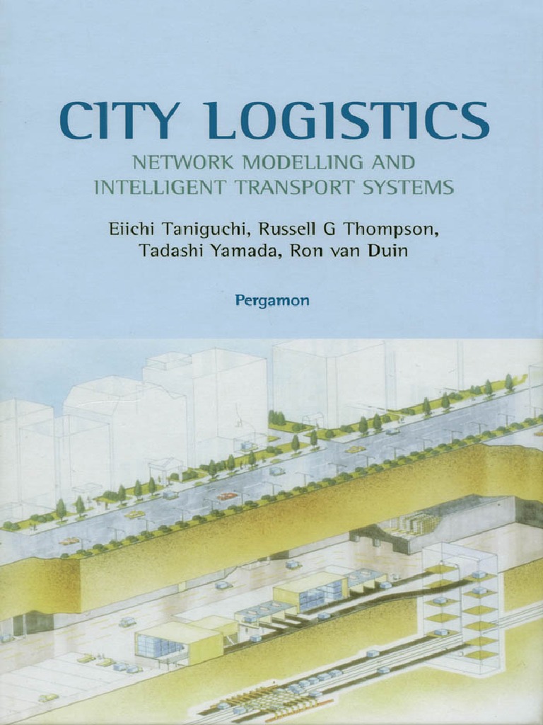 J.H.R. Van Duin, R.G. Thompson, Tadashi Yamada - City Logistics-Emerald ...