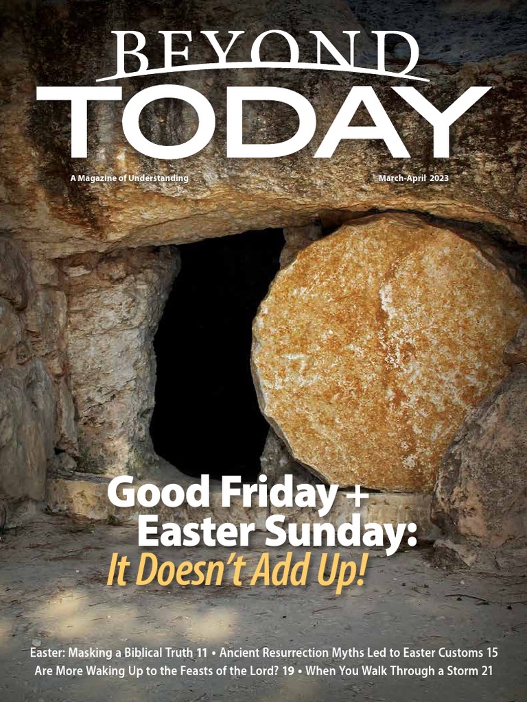 Beyond Today Magazine -- March/April 2023 | PDF | Jesus | Resurrection ...