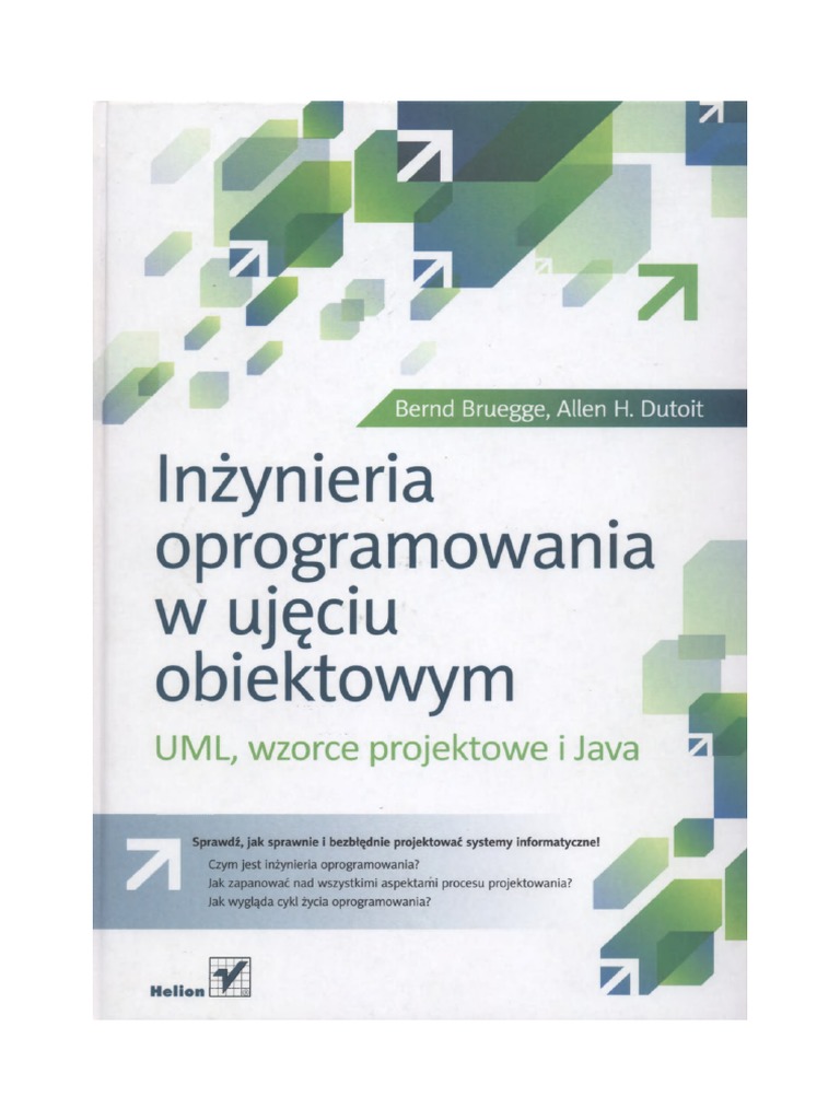 Inżynieria Oprogramowania w Ujęciu Obiektowym. UML, Wzorce Projektowe i Java | PDF